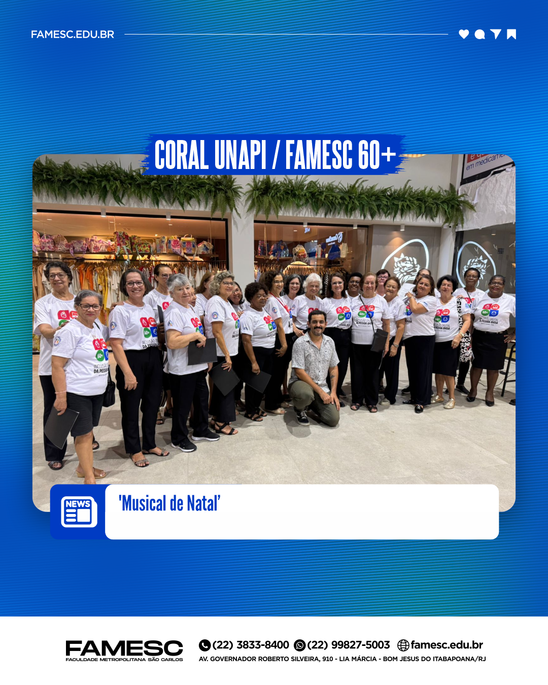 Famesc Apresenta Musical De Natal Com Coral Da Unapi Famesc 60 Famesc Faculdade